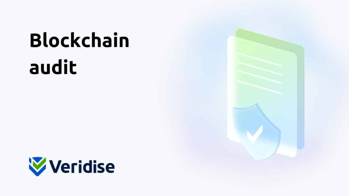 Veridise | A blockchain audit delivers blockchain security
