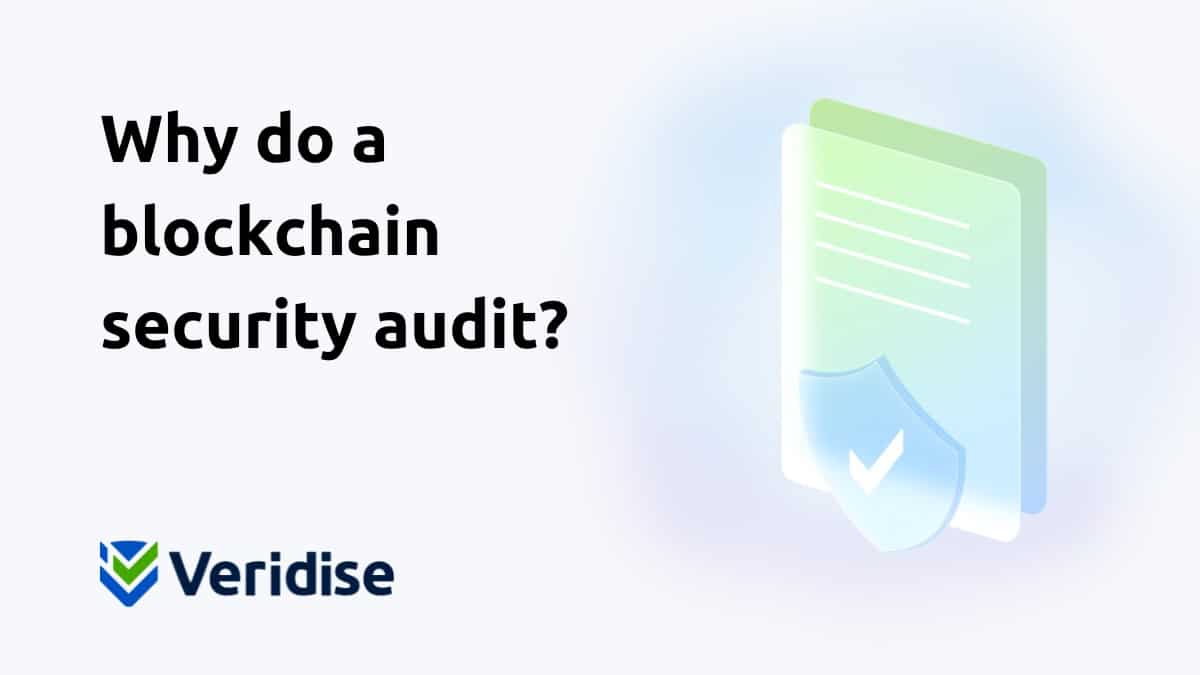 Veridise | Blockchain security audits ensure your safety